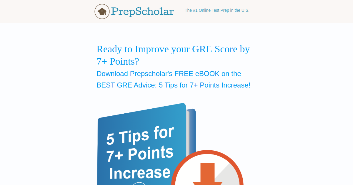 GRE Advice 5 Tips to 7 Points • Online GRE Prep Blog by PrepScholar