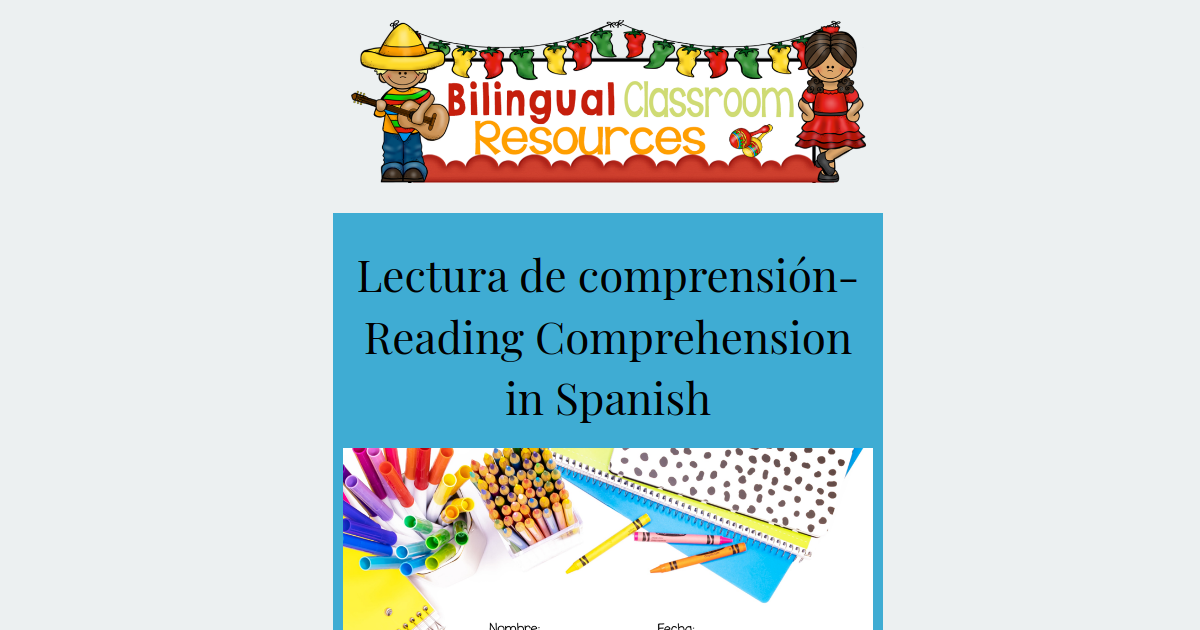 Lectura de comprensión- Reading Comprehension In Spanish