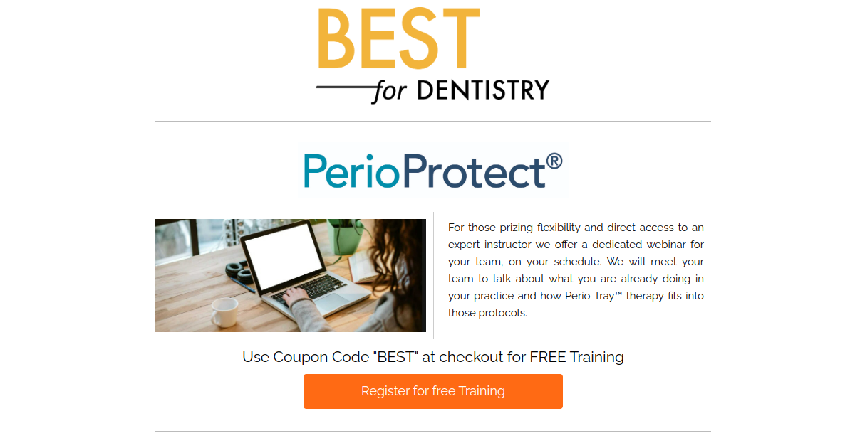 Perio Protect and Best for Dentistry /BEST